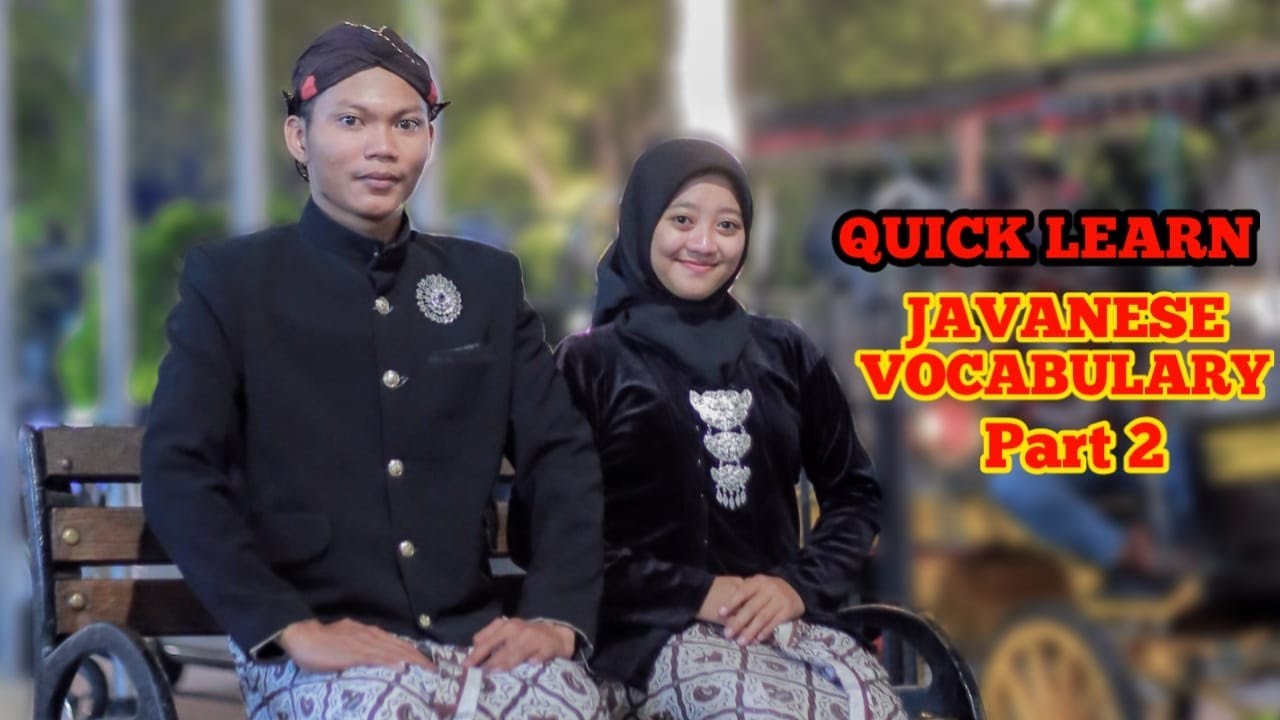 LEARN JAVANESE VOCABULARY AND THEIR MEANINGS PART 2 - YouTube