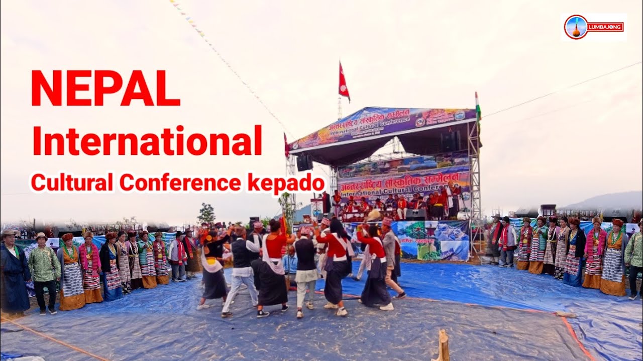 Nepal International Cultural Conference | Lumbajong Channel | 18 ...
