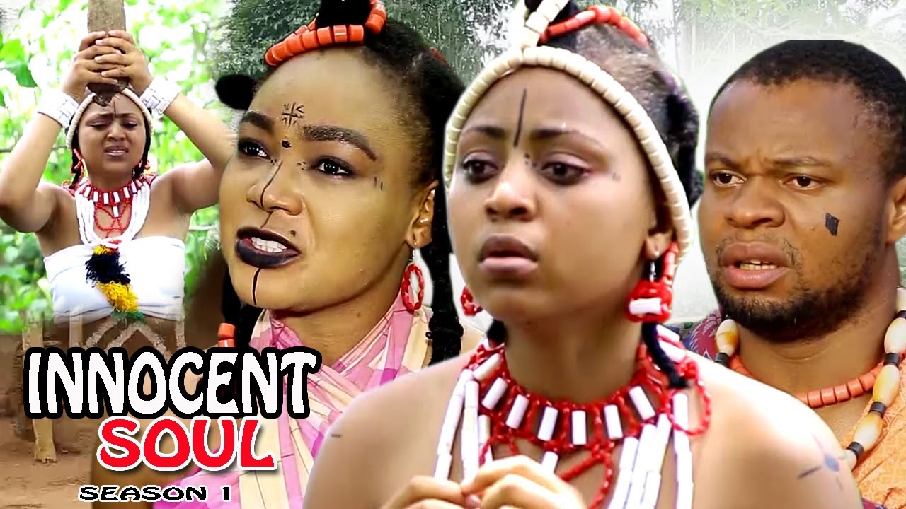 Innocent Soul Season 1 $ 2 - Movies 2017 | Latest Nollywood Movies 2017 ...