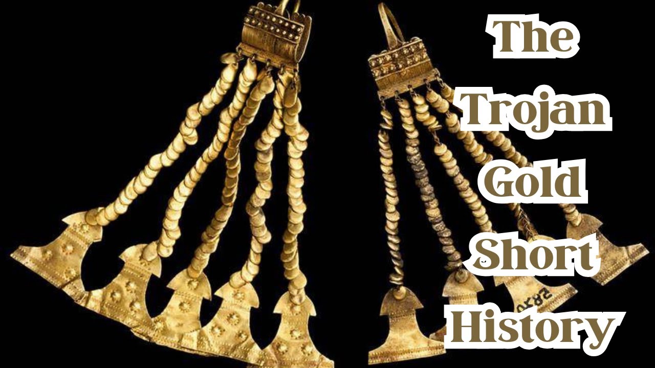 Trojan Gold of "Troy" History - YouTube