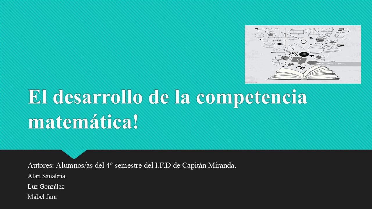 El desarrollo de la competencia matemática! - YouTube