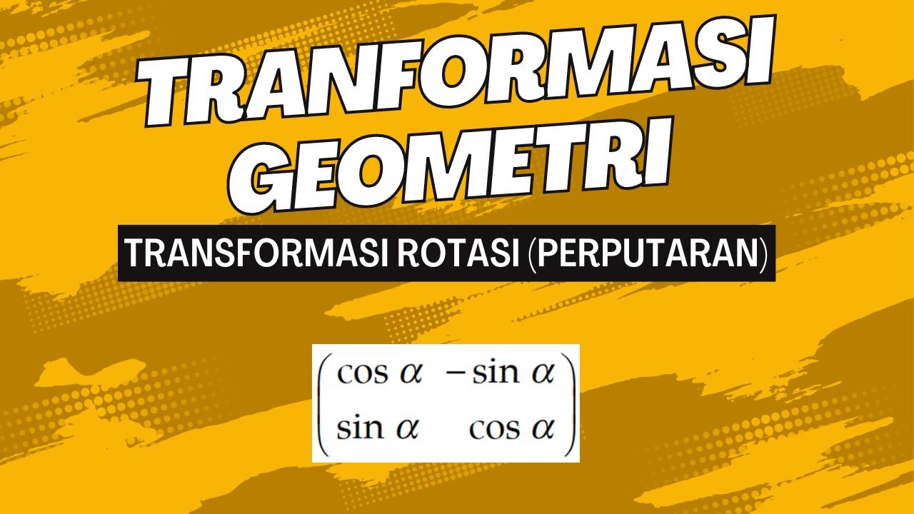 Transformasi Geometri Rotasi | Menghitung Bayangan Rotasi Titik ...