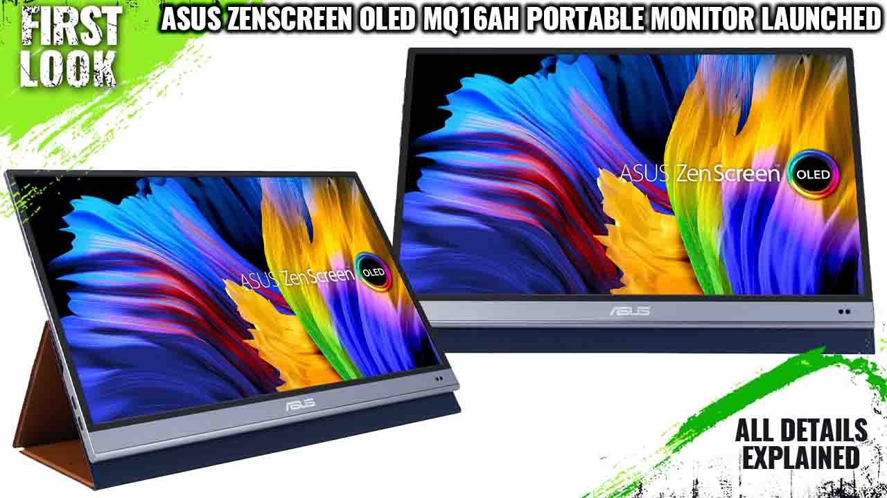 ASUS ZenScreen OLED MQ16AH Portable Monitor Launched - Explained All ...