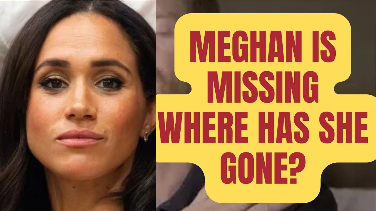 MISSING MEGHAN - WHERE HAS SHE DISAPPEARED TOO? LATEST #royal # ...