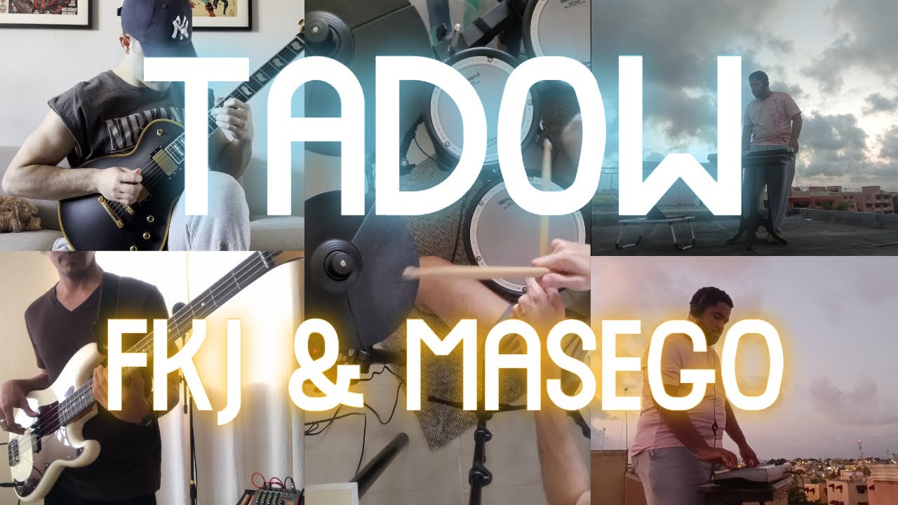 TADOW by FKJ & Masego - Band Cover - YouTube