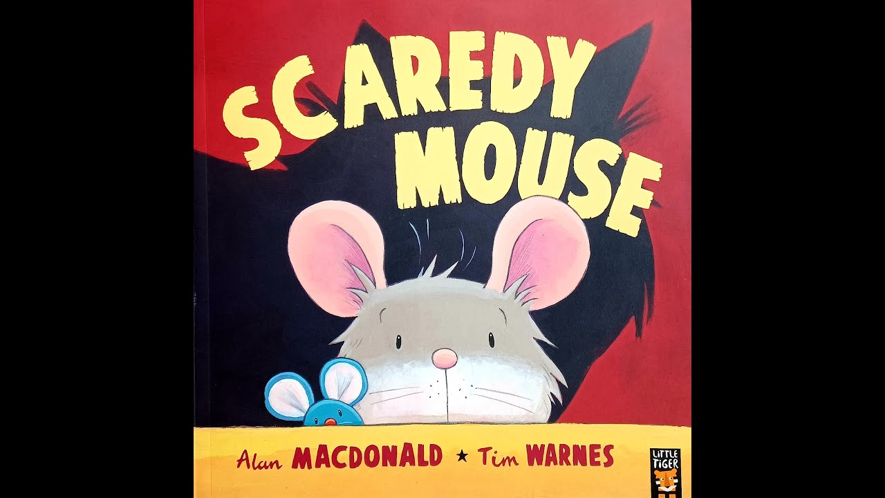 Scaredy Mouse - YouTube