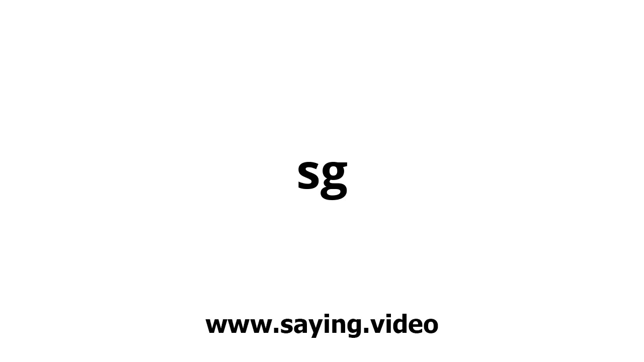How to say sg in English - YouTube