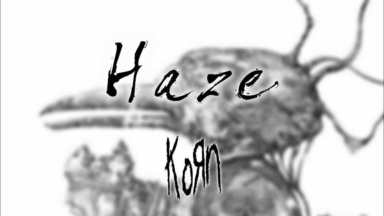 Korn - "Haze" [audio] - YouTube