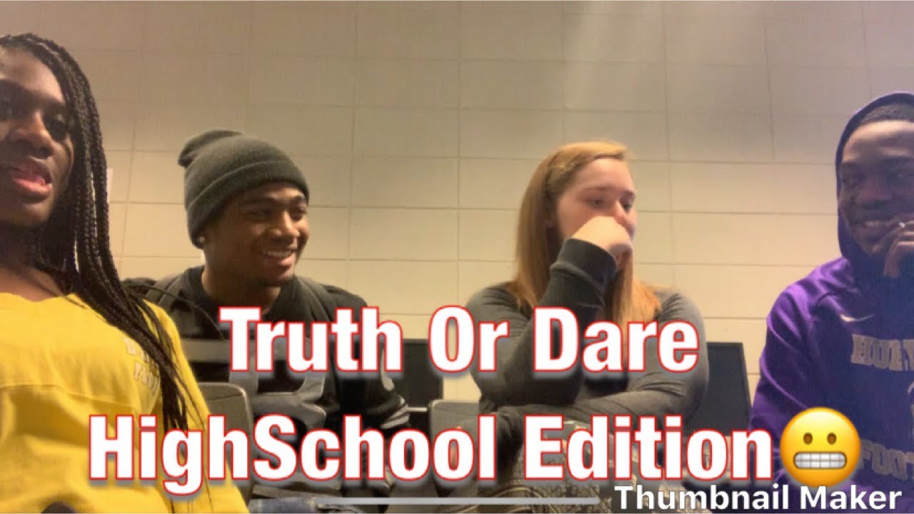 TRUTH OR DARE😜 || HIGH SCHOOL EDITION || *HILARIOUS*😂 - YouTube