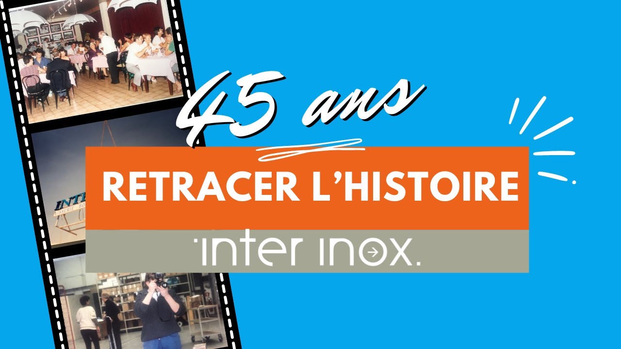 Et si on retraçait l'histoire d'inter inox ? - YouTube