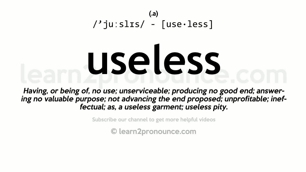 Pronunciation Of Useless Definition Of Useless YouTube Pronunciation Of Useless Definition Of Useless YouTube