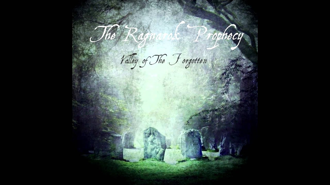The Ragnarok Prophecy - Valley of The Forgotten [1080p] - YouTube