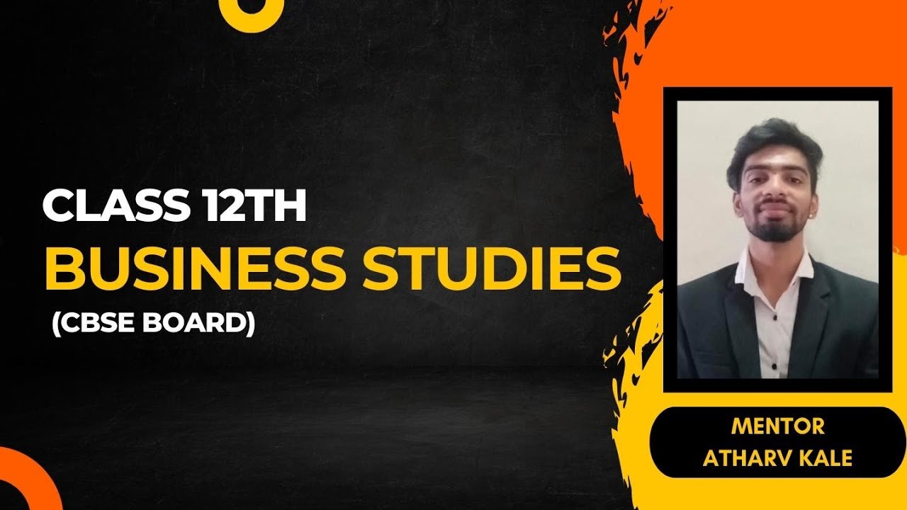 Business Studies (12th CBSE ) || by Atharva Kale || Introduction - YouTube