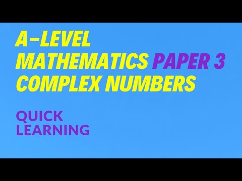 COMPLEX NUMBERS A-LEVEL MATHS P3 | QUICK LEARNING NOTES ( FOR BEGINNERS ...