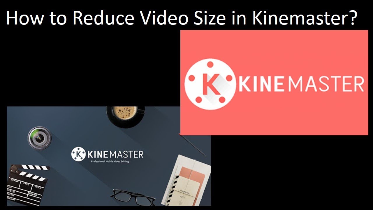 How to Reduce Video File Size using Kinemaster | Tutorial - YouTube