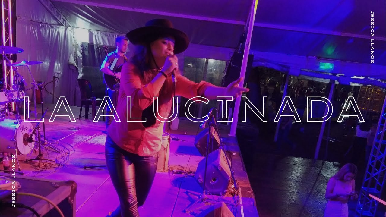 La Alucinada - Jessica LLanos - YouTube