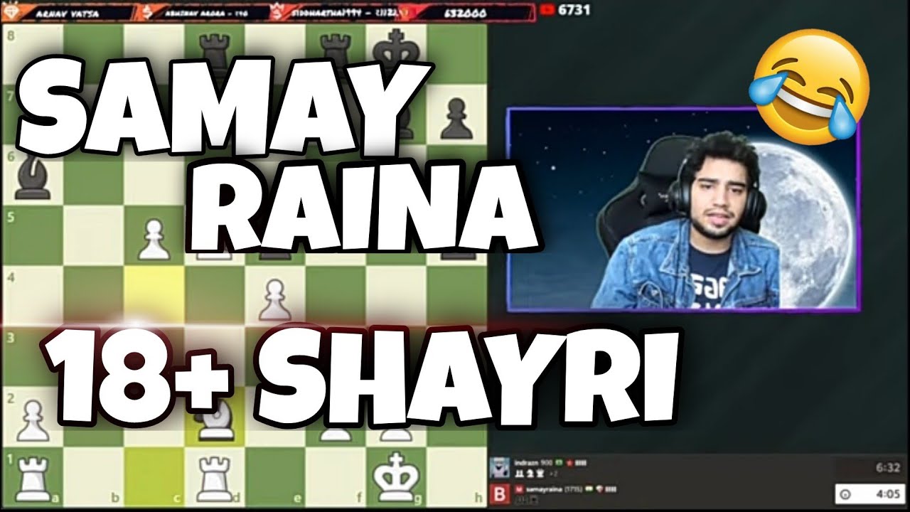 SAMAY RAINA 18+ SHAYRI IN CHESS 😂😂 || @SamayRainaOfficial - YouTube