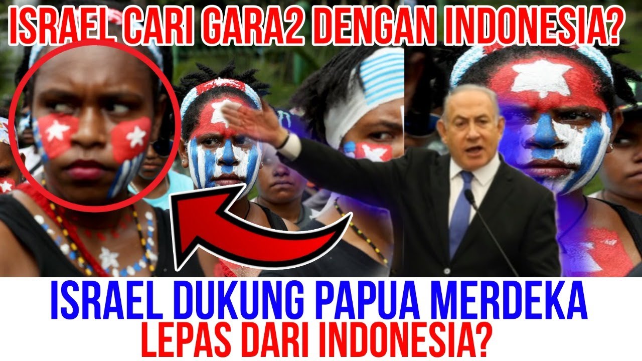 Israel dukung papua merdeka lepas dari indonesia? - YouTube