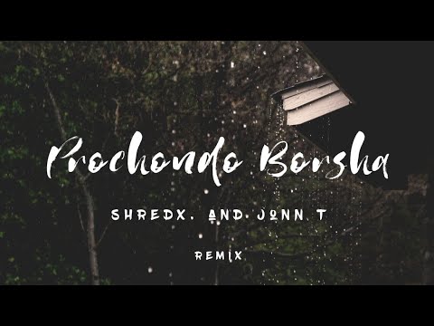 Prochondo Borsha (Jonn T x Shredx Remix) - Adrian Hodder ft. Cizzy ...