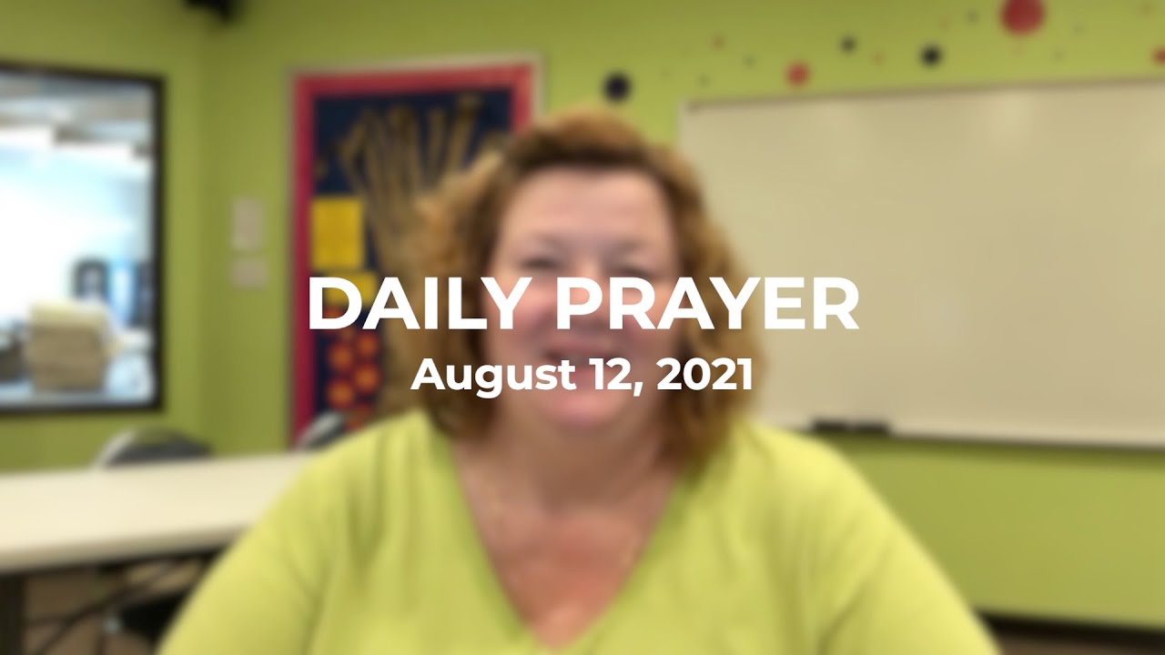Daily Prayer - August 12, 2021 - YouTube