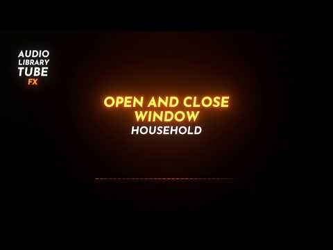 Free Open and Close Window Sound Effect [Household] - YouTube
