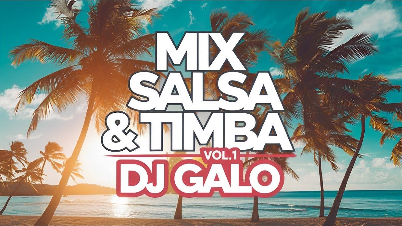 MIX SALSA & TIMBA Vol. 1 (HAVANA D'PRIMERA, CHARANGA HABANERA, CDLH ...