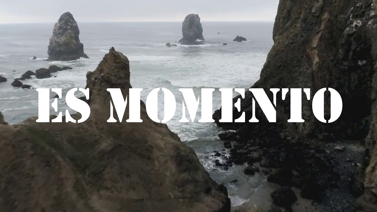 #10 AHORA ES EL MOMENTO - YouTube