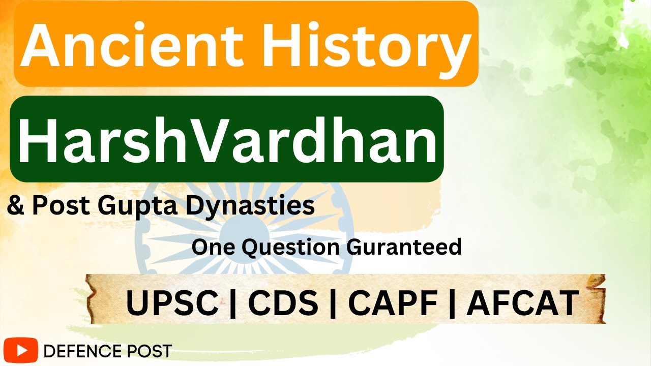 Ancient History - Harshavardhana Dynasty | UPSC CDS CAPF AFCAT 2023 ...