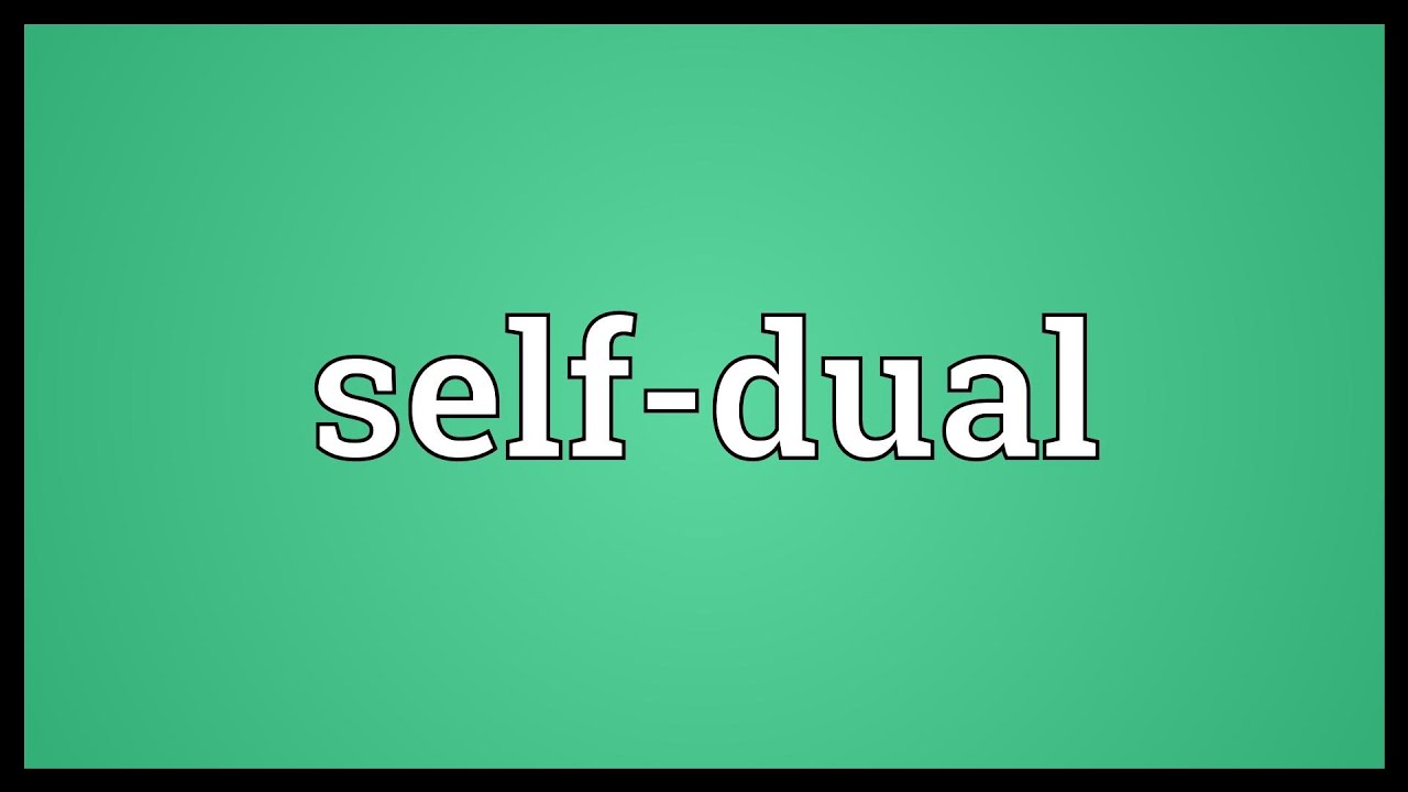 Self dual Meaning YouTube self-dual-meaning-youtube