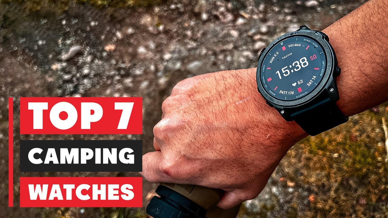 Best Watches for Camping: Top Picks for Outdoor Adventures! - YouTube
