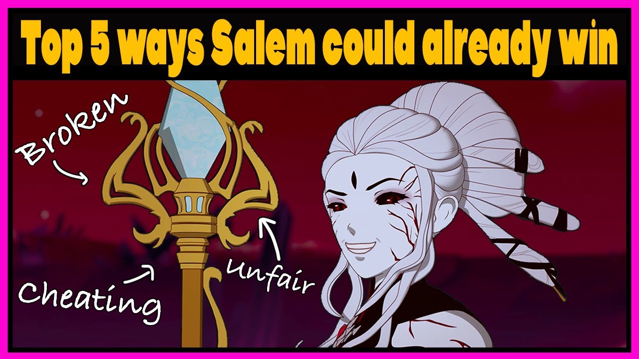 Top 5 ways Salem can WIN with the Staff of Creation - RWBY Volume 10 ...