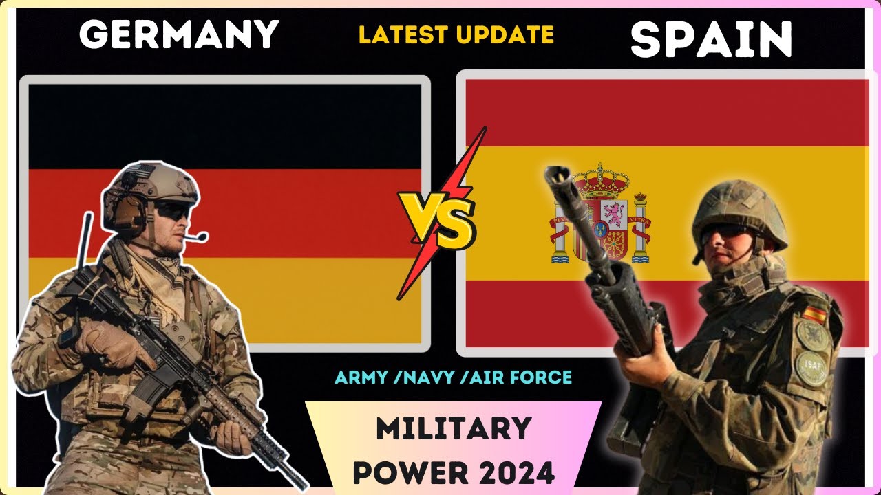 Germany vs Spain Military Power - Comparison 2024 - YouTube