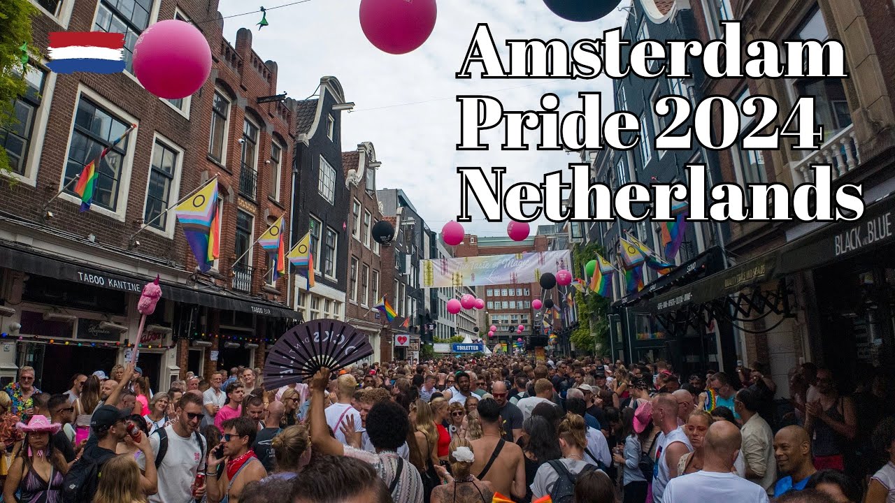 🇳🇱 Amsterdam, Netherlands - Pride Parade 2024: Boats, Dancing, and ...