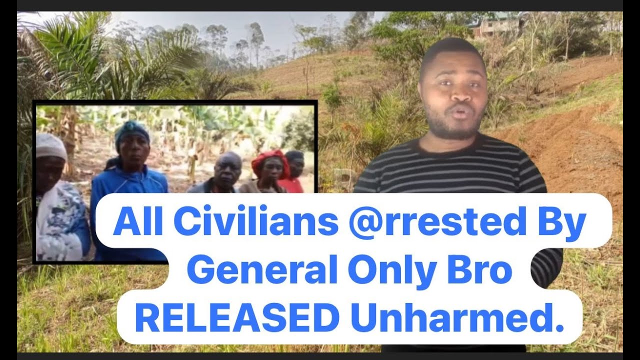 All Civilians Arrested By Gen.Only Bro Were Released...This Is What ...