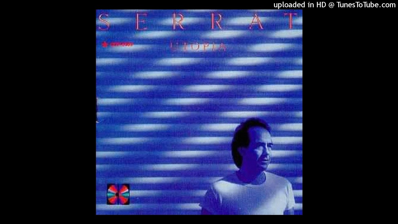 utopia JOAN MANUEL SERRAT / PISTA KARAOKE alberto algar perales - YouTube