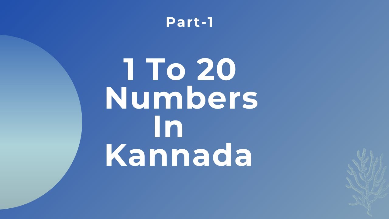 1 To 20 Numbers In Kannada How To Write Numbers In Kannada Learn 1-to-20-numbers-in-kannada-how-to-write-numbers-in-kannada-learn