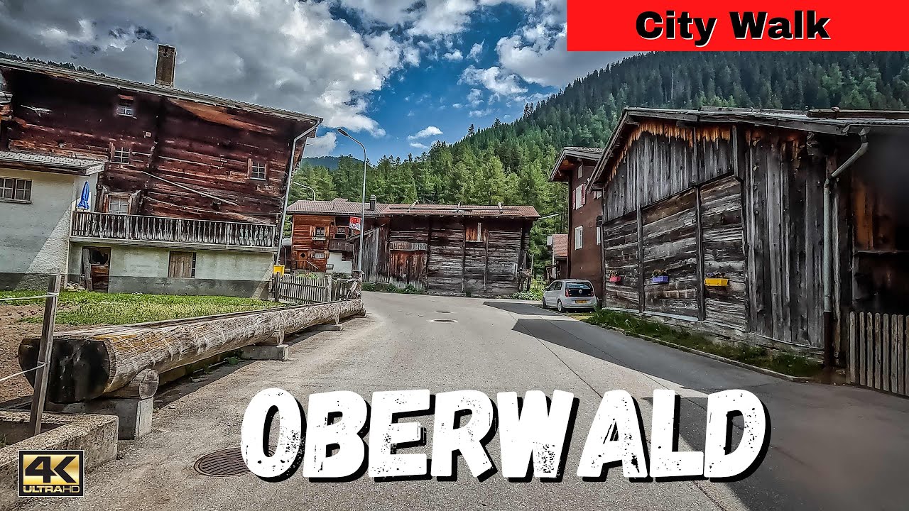 OBERWALD - SWITZERLAND WALK | Amazing Village Tour | Traditional Swiss ...