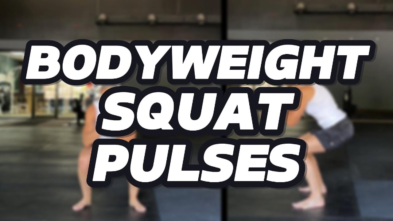 Bodyweight Squat Pulses | Beginner No Equipment Leg Exercise - YouTube