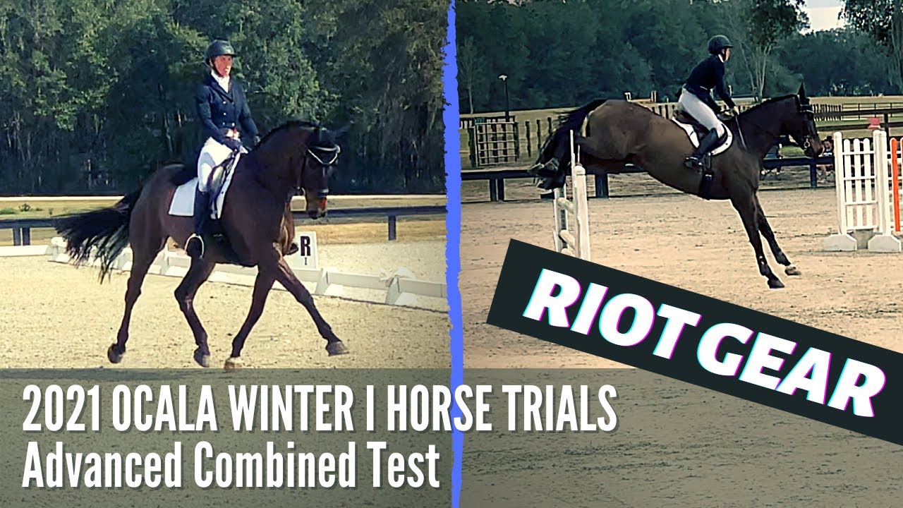 2021 Ocala Winter I Horse Trials: Riot Gear (Advanced Combined Test ...