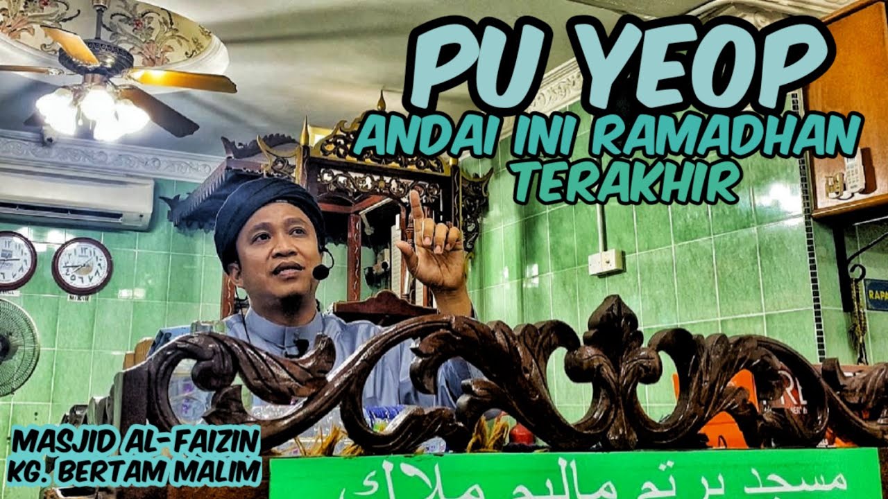 Ustaz Zainuddin PU Yeop - Andai Ini Ramadhan Terakhir | Masjid al ...