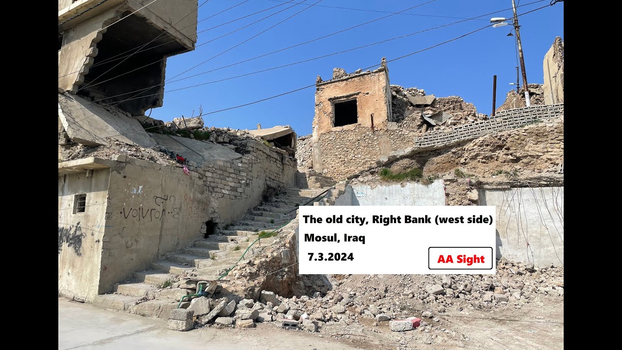Mosul, Right Bank (west side), Iraq - الموصل ،الجانب الايمن ، العراق ...