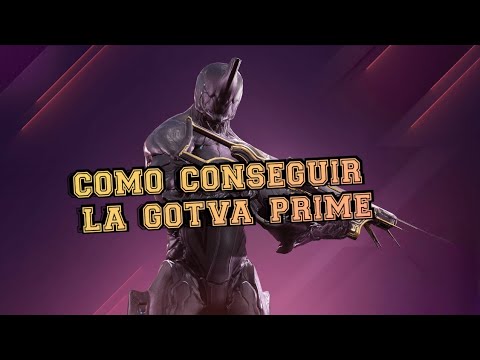 Warframe "Como conseguir la gotva prime" - YouTube