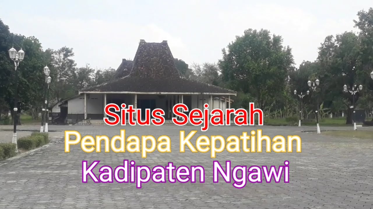 Situs Sejarah Pendapa Kepatihan Kadipaten Ngawi | Patih PringgoKusumo ...