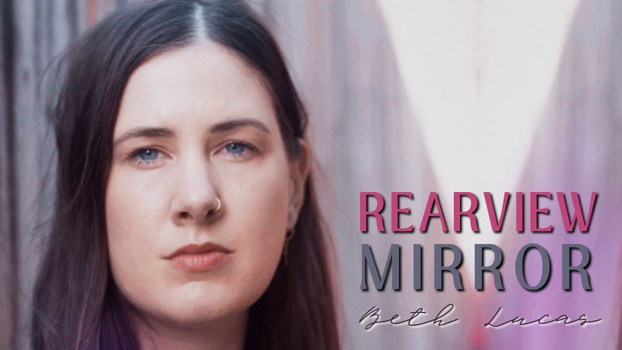 Beth Lucas // Rearview Mirror [official music video] - YouTube