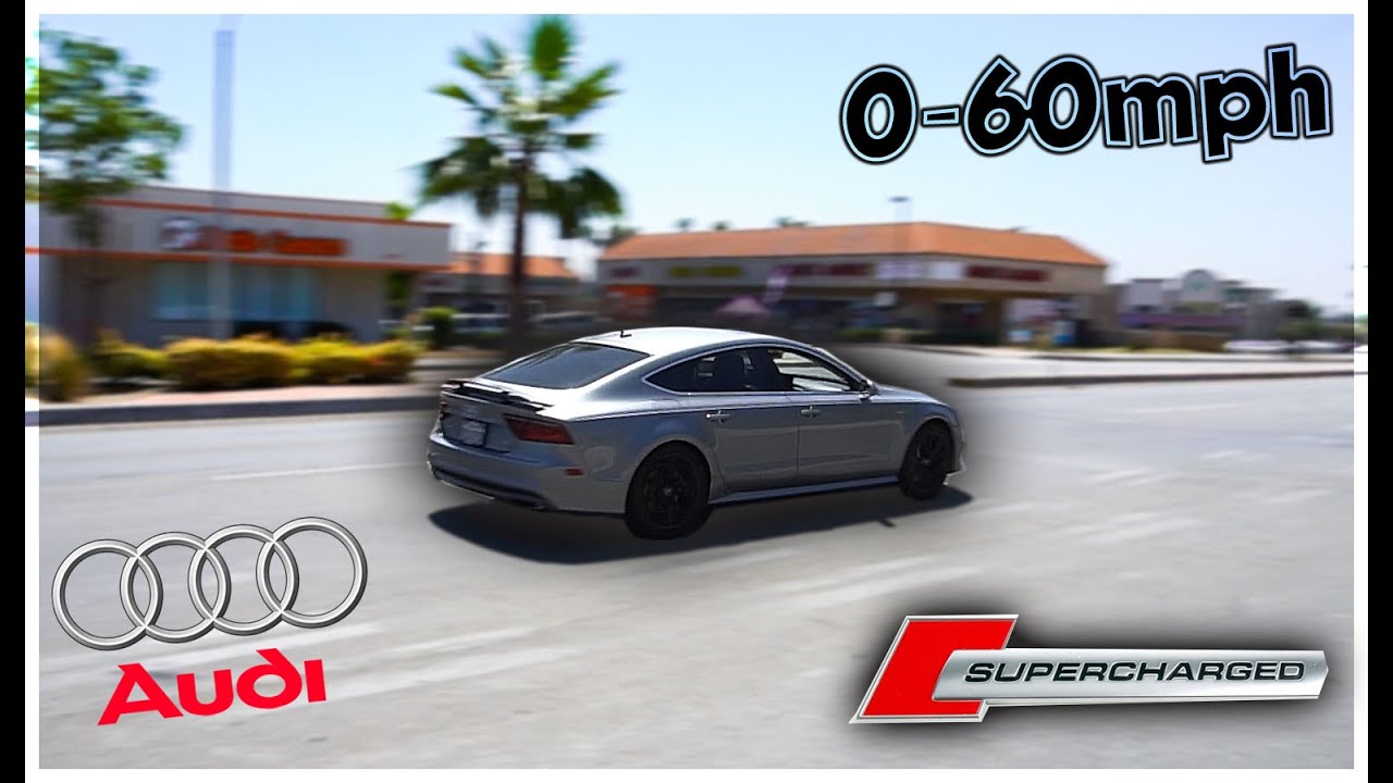 2016 Supercharged Audi A7 0-60 Runs - YouTube