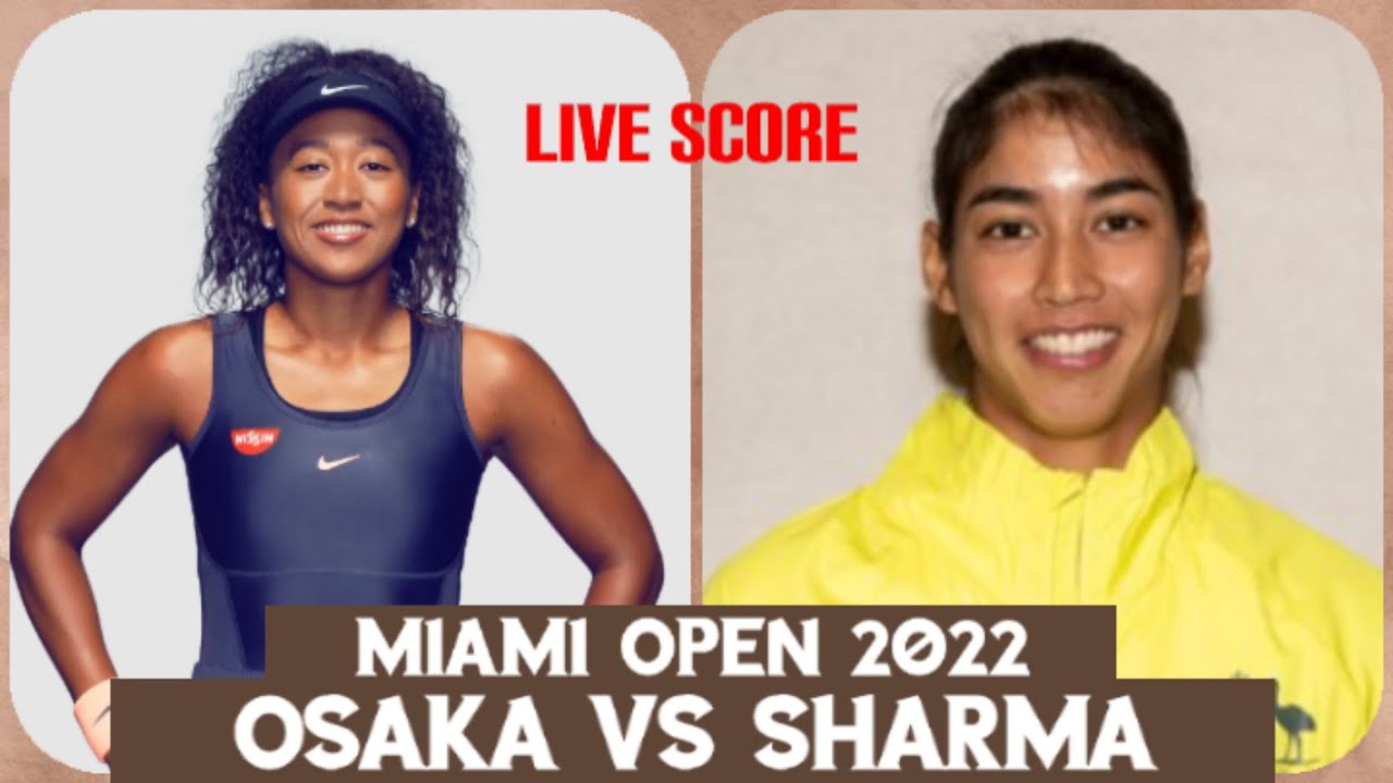 Naomi Osaka vs Astra Sharma | Miami Open 2022 Live Score - YouTube