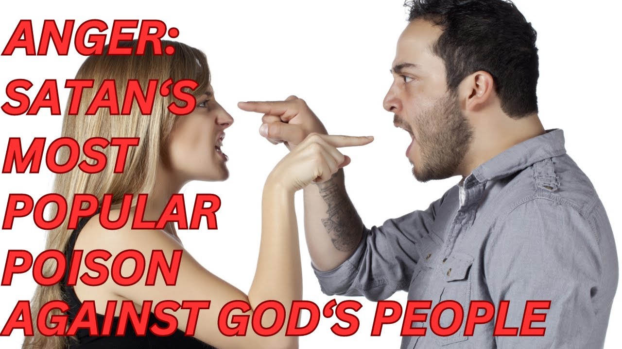 ANGER: SATAN'S MOST POPULAR POISON AGAINST GOD'S PEOPLE - YouTube