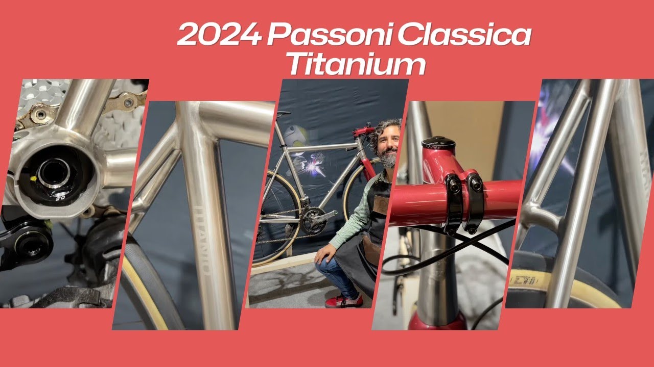 2024 Passoni Classica Titanium - Euro Bike Show - YouTube