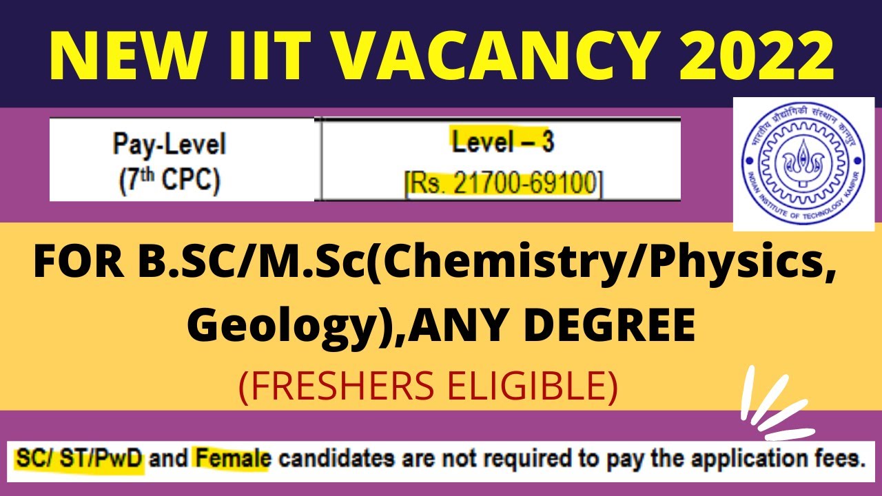 IIT Job Vacancy 2022|Bsc and Msc Chemistry|PSU Chemistry Job 2022 ...