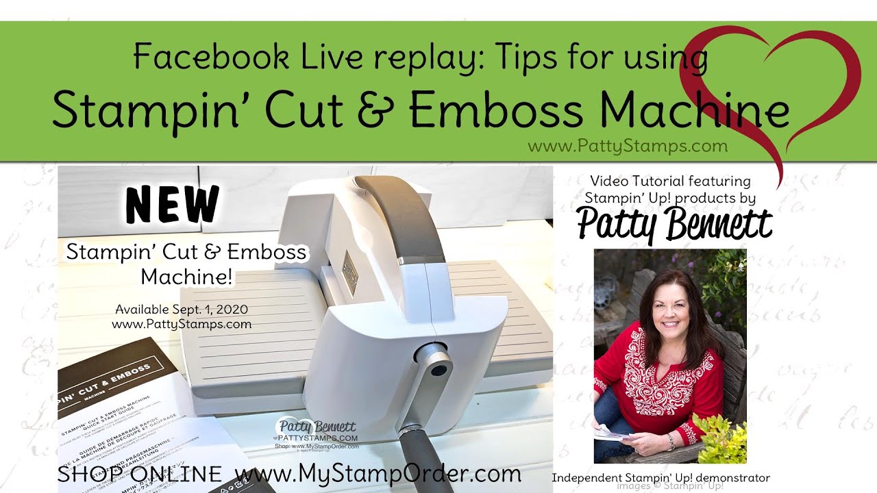 Stampin Cut & Emboss Machine die cutting tips with Patty Bennett - YouTube